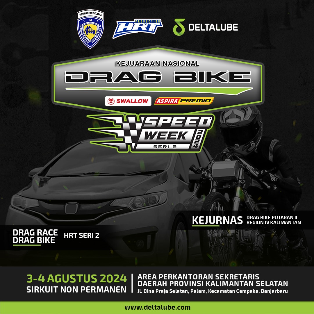 HRT Speed Week Seri ke – 2 : Deltalube siap panaskan KEJURNAS Drag 2024 ...