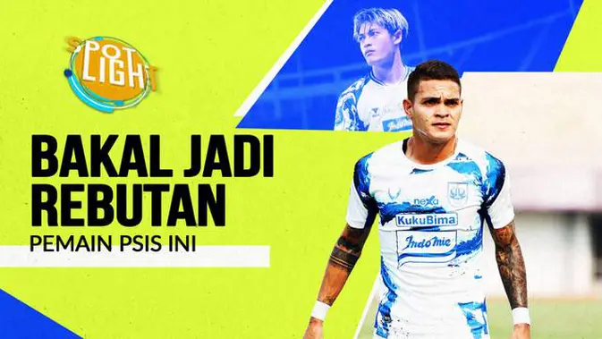 VIDEO: Gali Freitas dan 3 Pemain PSIS yang Bisa Jadi Rebutan Klub Liga ...