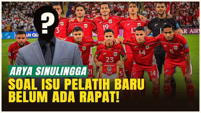Belum Ada Rapat, Arya Sinulingga Luruskan Rumor Pelatih Baru Timnas ...
