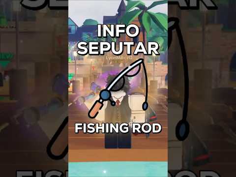 Info Seputar Fishing Rod di Fish It!! – KOMBI.ID